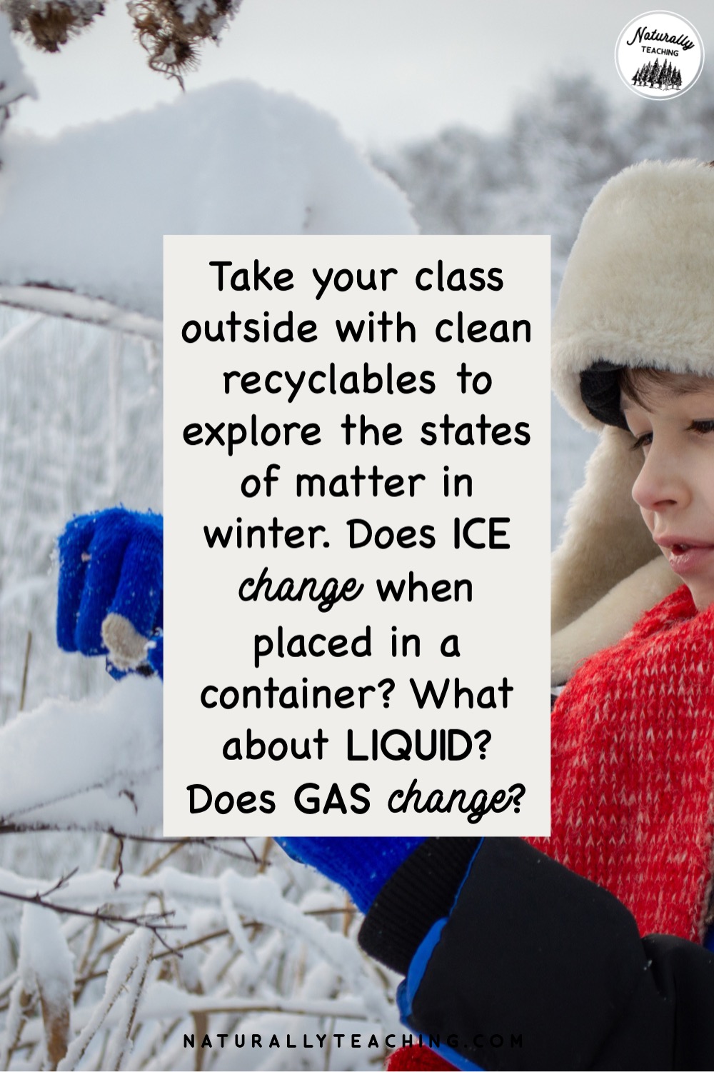 Snowy Science: A Guide to Teaching About Matter in Winter - Naturally ...