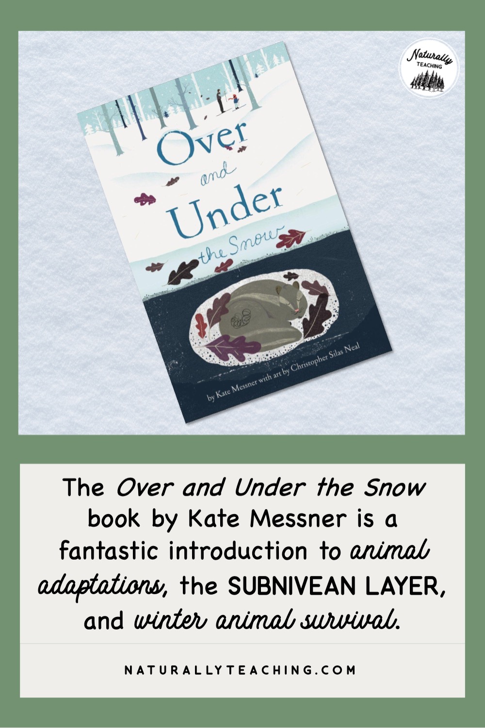 "Over and Under the Snow" by Kate Messner: Teaching Animal Adaptations ...