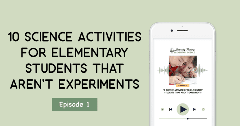 10 Science Activities for Elementary Students