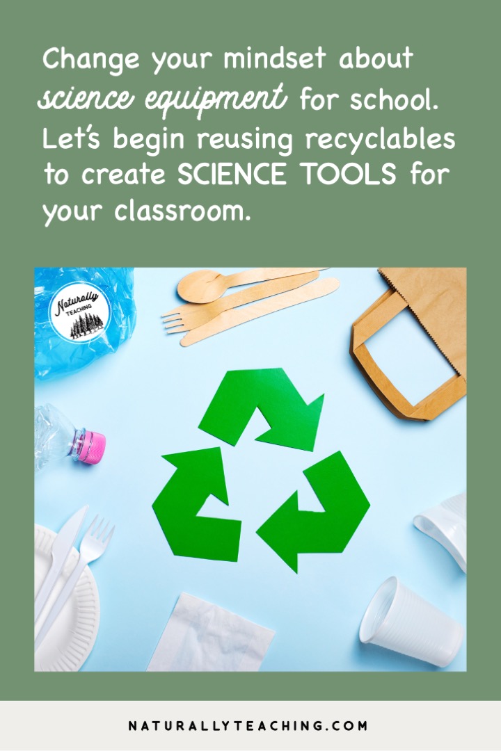 Reusing Recyclables: 10 Science Tools to Make for Students