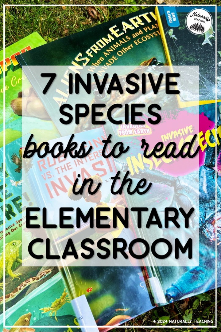 7 Invasive Species Books to Read in the Elementary Classroom