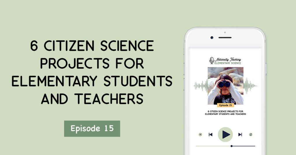 6 Citizen Science Projects for Elementary Students